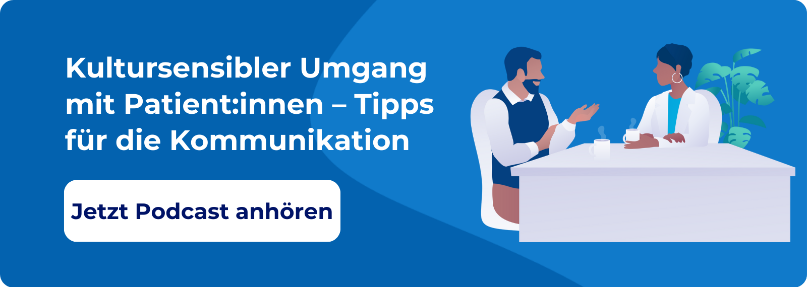 Arzt-Patienten-Gespräch – das macht gute Kommunikation aus